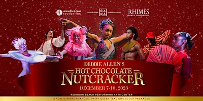 The Hot Chocolate Nutcracker | Redondo Beach Performing Arts Center ...