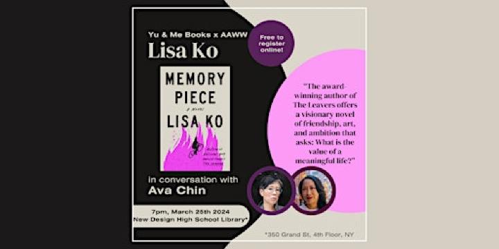 Lisa Ko: Memory Piece w/ Ava Chin | New Design High School (LIBRARY ...