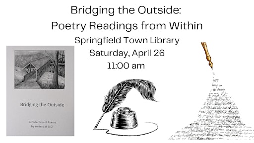 Bridging the Outside: Poetry Readings from Within | Springfield Town ...