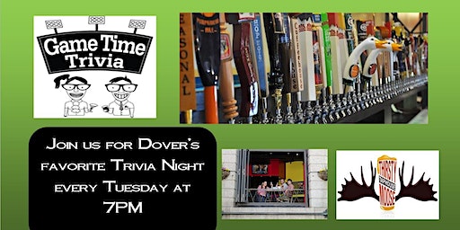 Game Time Trivia Tuesdays at the Thirsty Moose Dover | Thirsty Moose ...