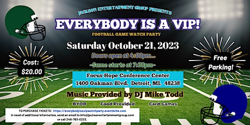 EVERYBODY IS A VIP FOOTBALL GAME WATCH PARTY | Focus: HOPE: Tickets ...
