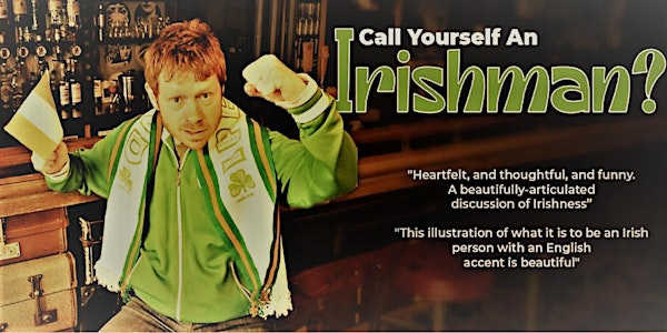Call yourself an Irishman? | The Claddagh Ring: Tickets, Dates ...