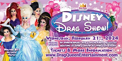 Disney Drag Show at The Proving Ground Tickets, Dates & Itineraries ...