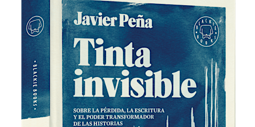 Presentació de TINTA INVISIBLE, amb Javier Peña i Anna Guitart | Casa ...