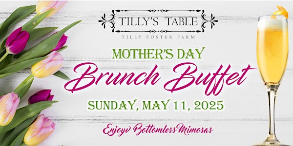 Mother's Day Brunch Buffet at Tilly's Table | Tilly's Table: Tickets ...