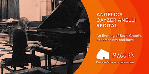An evening of Bach, Chopin, Rachmaninov & Ravel by Angelica Cayzer ...