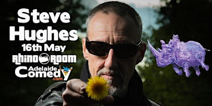 STEVE HUGHES | Rhino Room: Tickets, Dates & Itineraries | Trip.com