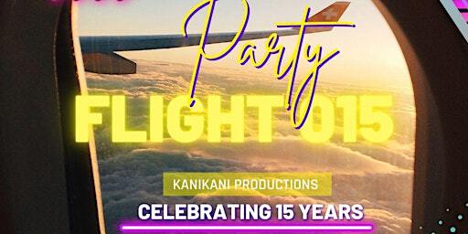 Party Flight 015 - Celebrate 15 Years of Kanikani | Khandallah Town ...