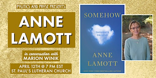 [SOLD OUT]Anne Lamott — SOMEHOW with Marion Winik at St. Paul's Tickets ...