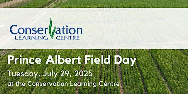 วันที่และแผนการเดินทางไป Prince Albert Field Day 2025 | Conservation ...