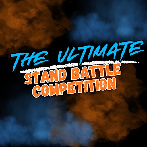 วันที่และแผนการเดินทางไป The Ultimate Stand Battle Competition | 505 S ...