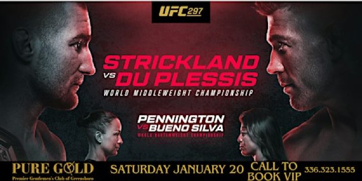 UFC 297 Strickland vs Du Plessis @Pure Gold Greensboro, Sat. Jan 20th ...