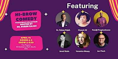 Hi-Brow Comedy Produced by Lisa Kothari and Hosted by Dr. Ruben Rajah ...