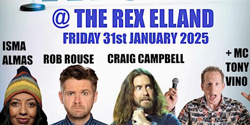Elland Comedy Club @ The Rex Elland, 31st January 2025 | Rex: Tickets ...