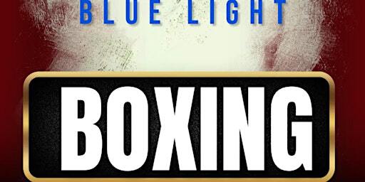 Blue Light Boxing | Layton institute: Tickets, Dates & Itineraries ...