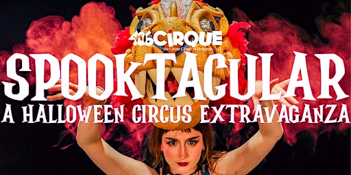 SPOOKTACULAR!!! a Halloween Circus Extravaganza | Petra Academy ...