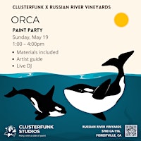 Orca Paint Party! | Russian River Vineyards: Tickets, Dates ...