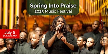Spring Into Praise 2025 Choir Festival | Friendly Temple Church 날짜 및 일정 ...