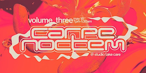 Carpe Noctem VOL03 | Studio Take Care: Tickets, Dates & Itineraries ...