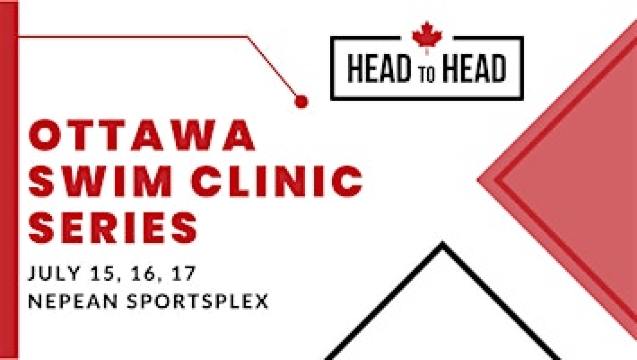 Ottawa Summer Head to Head Swim Clinic Series - 3 DAY PASS | Nepean ...