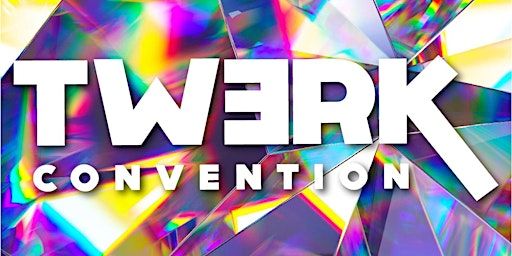 Twerk Convention 2026 Mexico City Centro Social And Recreativo Del