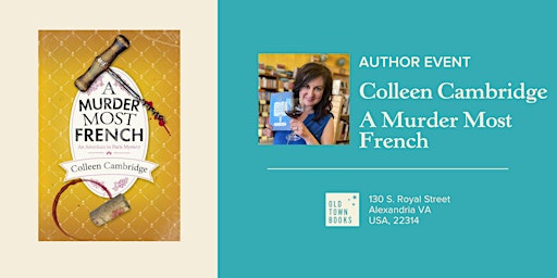 Author Event: Colleen Cambridge, A Murder Most French | Old Town Books ...