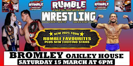 Rumble Wrestling 2025 Tour Comes to Bromley | Oakley House Wedding & Conference Centre: Tickets ...