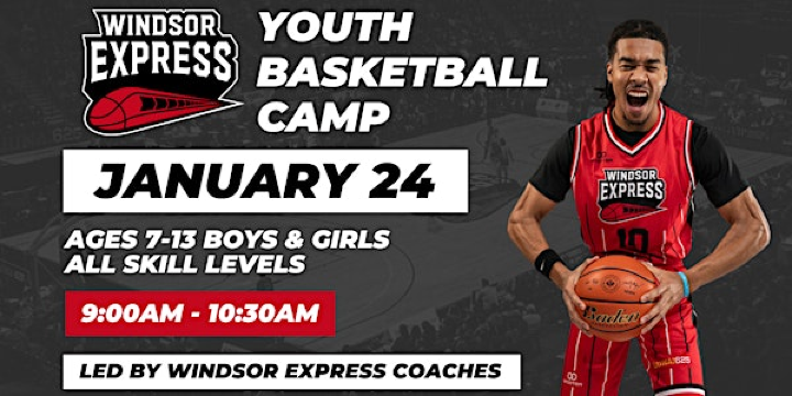 Windsor Express Youth Basketball Camp | WFCU Centre: Tickets, Dates ...