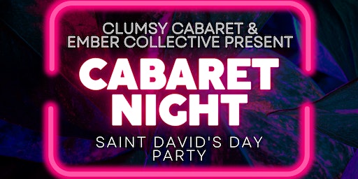 Cabaret Night - Saint David's Day Party Tickets, Dates & Itineraries ...