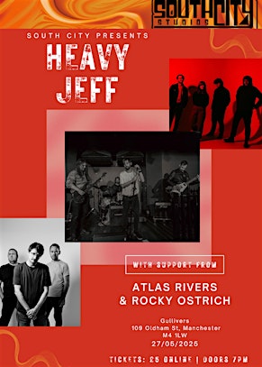 South City Presents: Heavy Jeff, Atlas Rivers and Rocky Ostrich ...