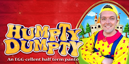 Humpty Dumpty | Saltburn Community Theatre: Tickets, Dates ...