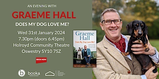 An Evening with Graeme Hall - Does My Dog Love Me? | The Holroyd ...