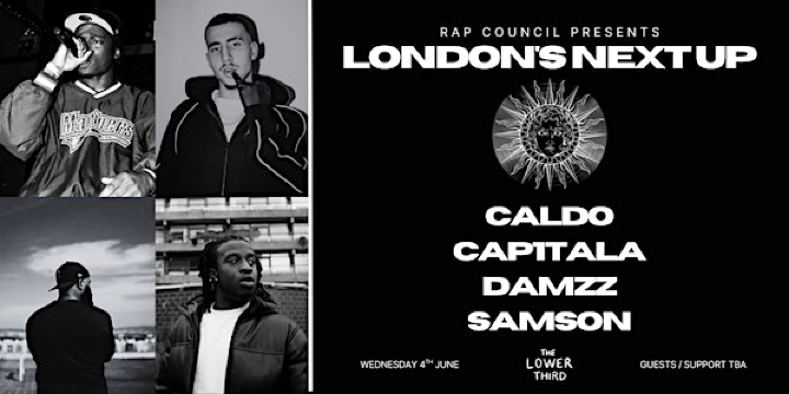 Rap Council Presents: London's Next Up | The Lower Thirdの日程 | Trip.com