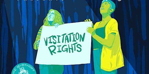 Joint Custody: Visitation Rights | The Yard Theater: Tickets, Dates ...