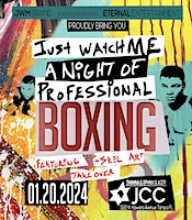 JUST WATCH ME - A NIGHT OF PROFESSIONAL BOXING Dates and Itineraries ...