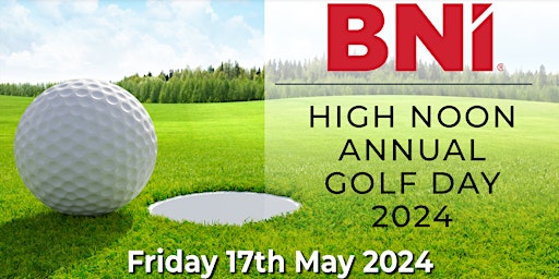BNI High Noon - 2024 Charity Golf Day | The Vines Resort: Tickets ...