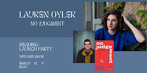 Lauren Oyler presents "No Judgment" with Ben Mauk | Shakespeare and ...