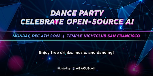 Dance Party - Celebrate Open-Source AI Tickets, Dates & Itineraries ...