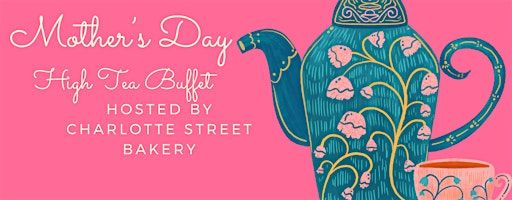 Mother's Day High Tea Buffet | Wasted Day Brewing 날짜 및 일정 | 트립닷컴