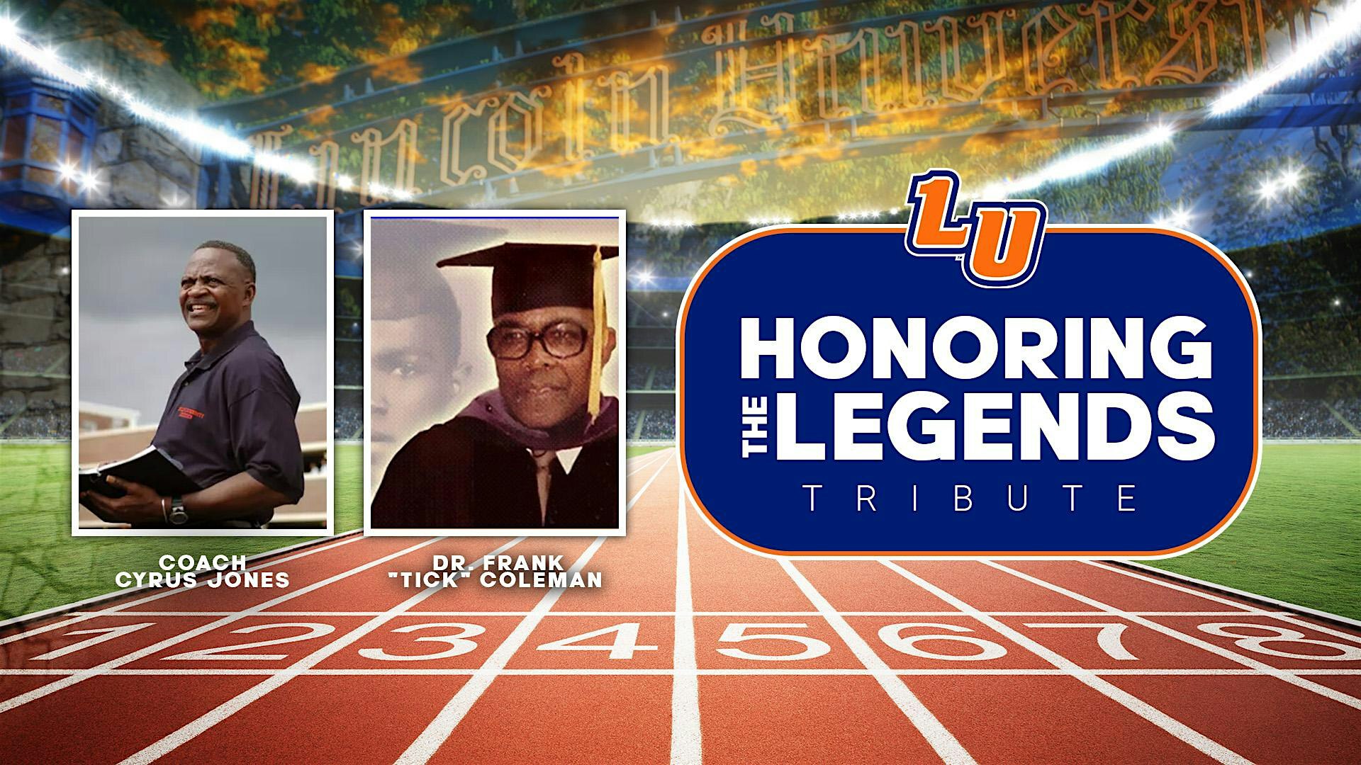 Honoring the Legends Tribute: Coach Cyrus Jones and Dr. Frank "Tick ...