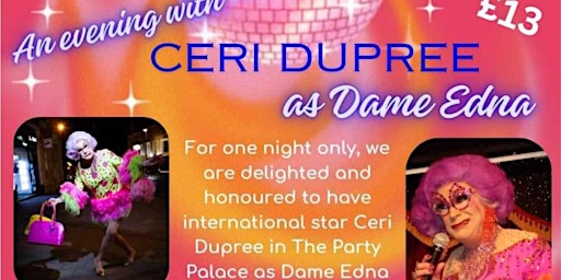 Ceri Dupree -A Night with Dame Edna | New York New York: Tickets, Dates ...
