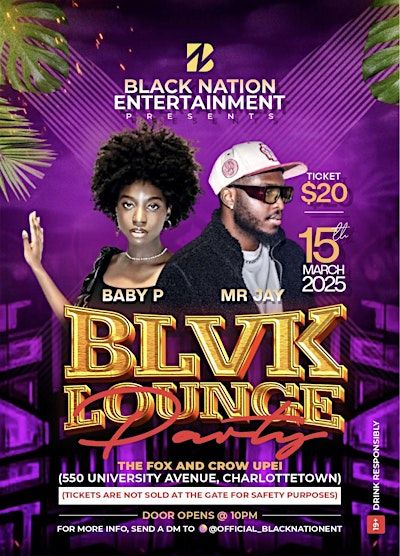 BLVK LOUNGE PARTY | FOX AND CROW UPEI: Tickets, Dates & Itineraries ...