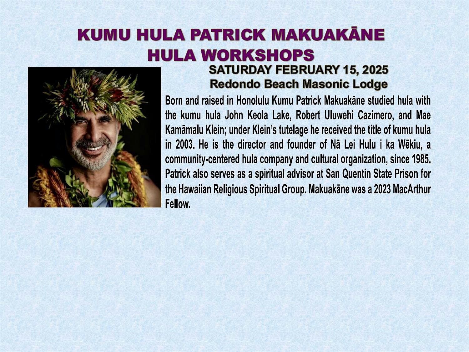 Kumu Hula Patrick Makuakāne Hula Workshops | Masonic Lodge: Tickets ...