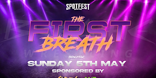 Breathe Wrestling Presents The First Breath | The Buttermarket: Tickets ...