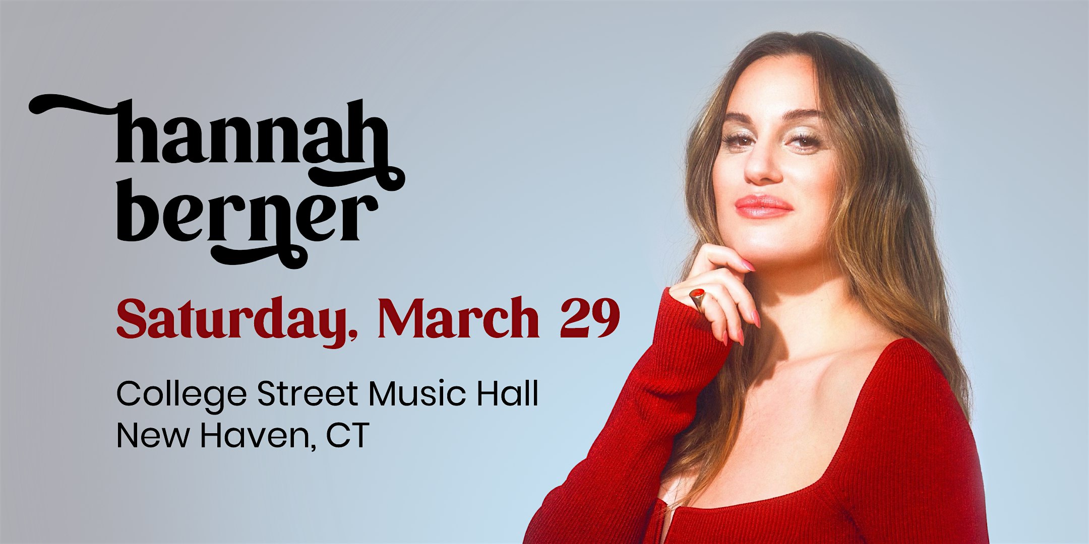 Hannah Berner | College Street Music Hall: Tickets, Dates & Itineraries ...
