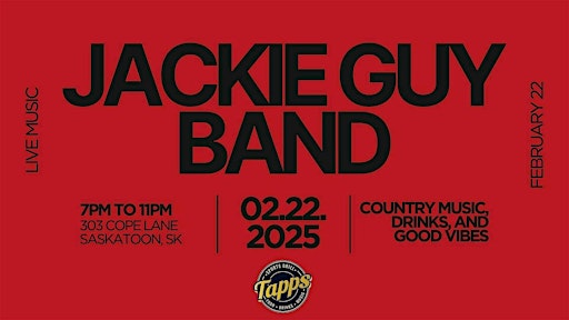 Jackie Guy Band at Tapps Saskatoon | Tapps Sports Lounge & Grill ...