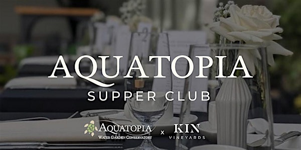 Aquatopia Supper Club | Aquatopia Water Garden Conservatory: Tickets ...