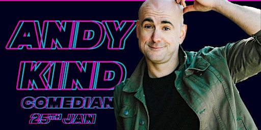Comedy Evening with Andy Kind | King's Church: Tickets, Dates ...