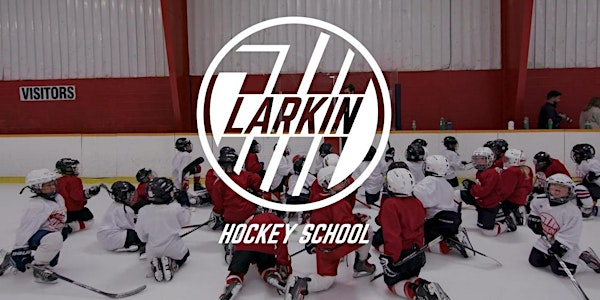 Larkin Hockey School 2025 Camp 3 | Lakeland Arena: Tickets, Dates ...