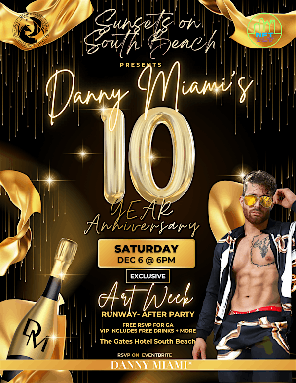 DANNYMIAMI 10 Year Anniversary - Miami Art Week | The Gates Hotel South ...